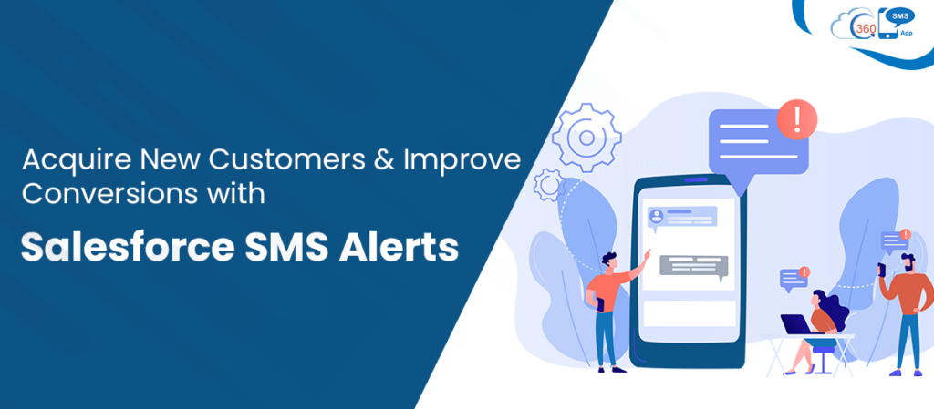 Salesforce SMS Alerts to Boost Customer Response