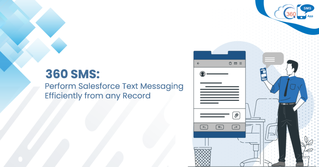 Salesforce Text Messaging From Any Record For Quick Texting