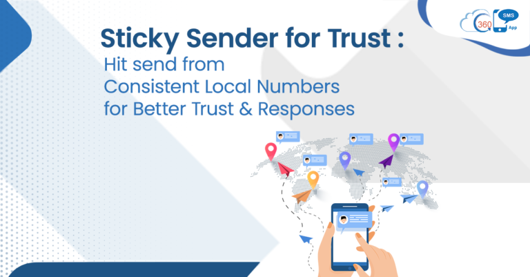 Build Trust and Increase Responses with 360 SMS 'Sticky Sender'