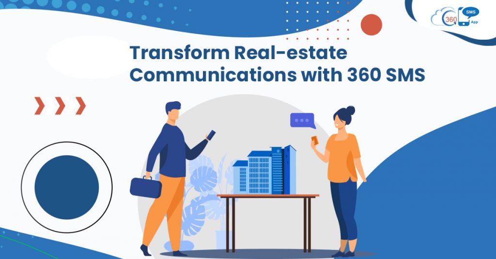 How to use 360 SMS for Real-estate communications