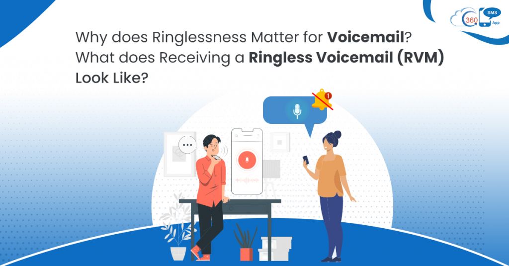 Ringless Voicemail: Non-Intrusive Marketing That Works