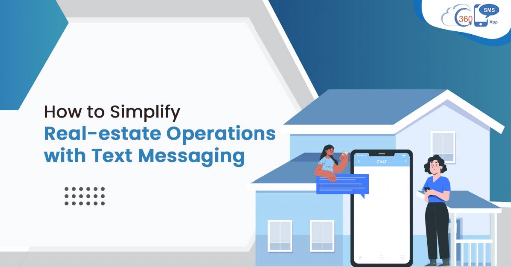 Texts for Real Estate Simplifying Operations and Interactions