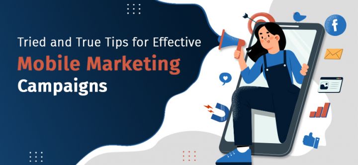 Sure-Fire Tips to Improve Mobile Marketing Campaign Returns