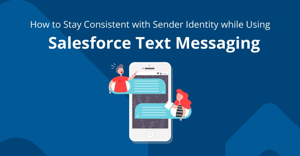 Boost Salesforce Text Messaging with Consistent Sender Identity