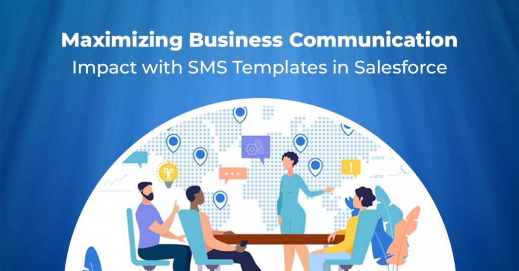 Boosting Text Impact with Messaging Templates in Salesforce