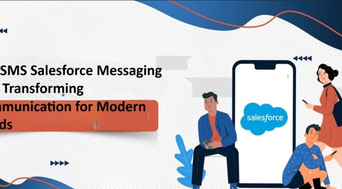 Salesforce Messaging App | Send SMS From Salesforce - 360 SMS App