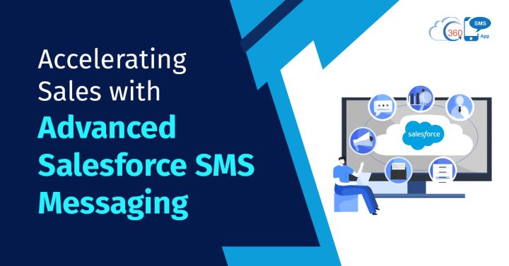 Salesforce SMS Messaging for Accelerated Sales